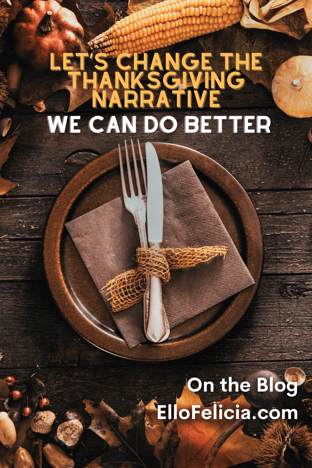 Let's Change the Thanksgiving Narrative - We Can Do Better
